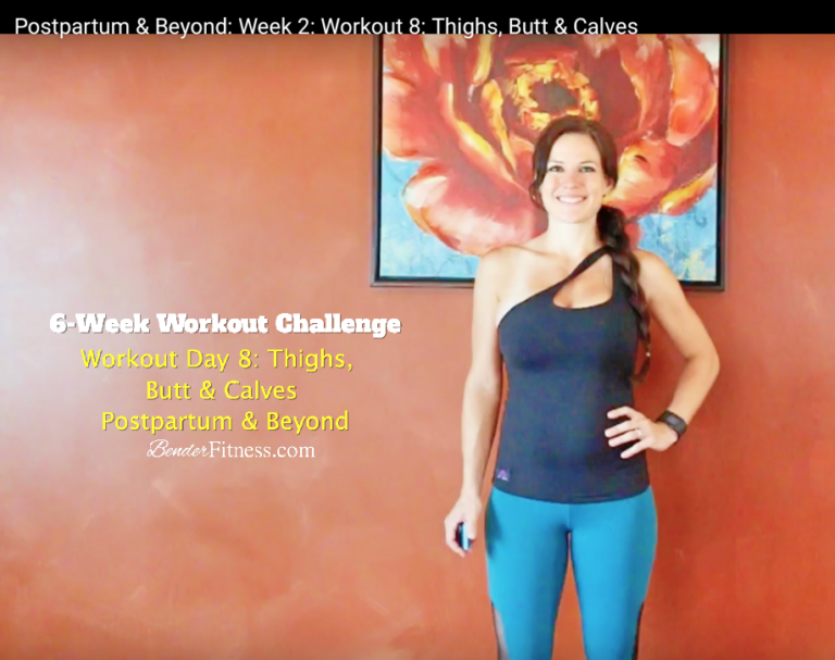 Postpartum & Beyond: 6-Week Workout Challenge | Bender Fitness