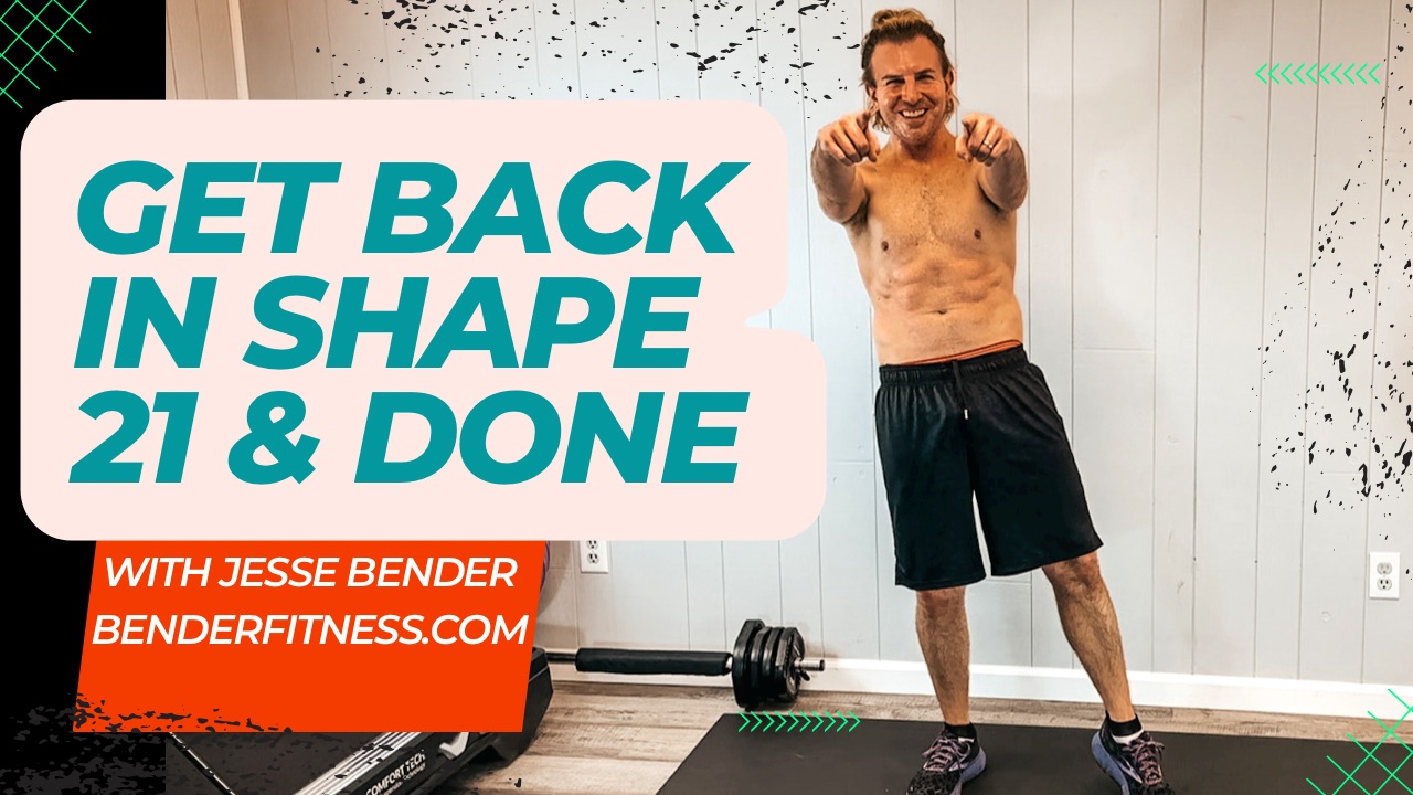 Full Body Workout: Get Back in Shape: 21 (Minutes) & Done | Bender Fitness
